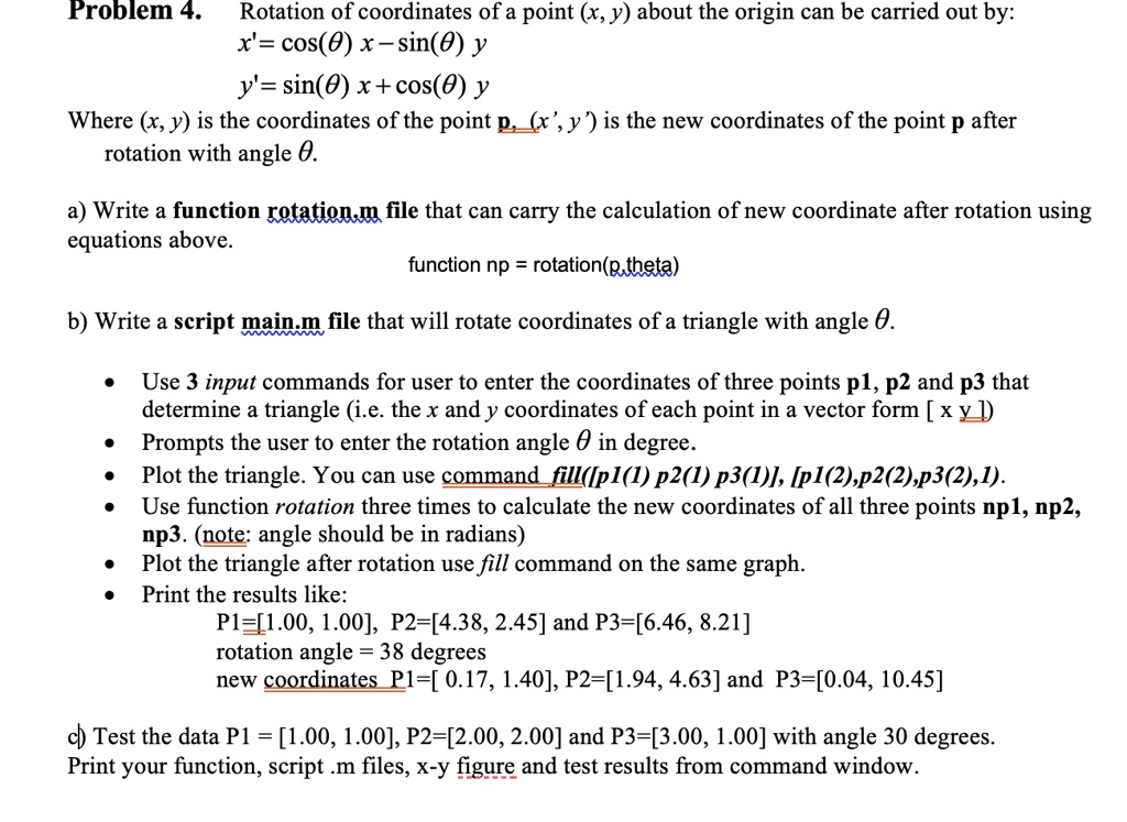 SOLVED: Problem 4. Rotation of coordinates of a point (x, y) about the ...