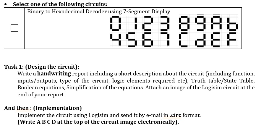 Solved Select One Of The Following Circuits Binary To Hexadecimal Decoder Using 7 Segment