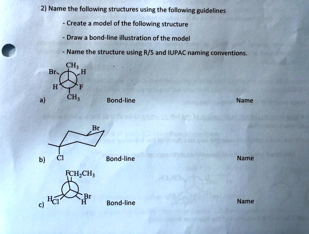 Name the following structures using the following guidelines: 1. Create a model of the following ...