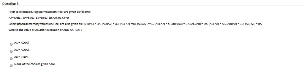 questioms prior to executionregister values in hex are given as follows ...
