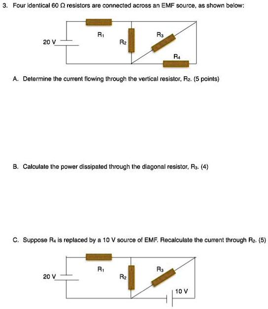 SOLVED: Four identical 60 Î© resistors are connected across an EMF source, as shown below: R1 R3 ...