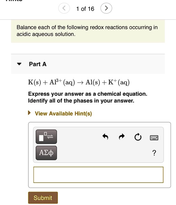 SOLVED: 1 of 16 Balance each of the following redox reactions occurring in acidic aqueous ...