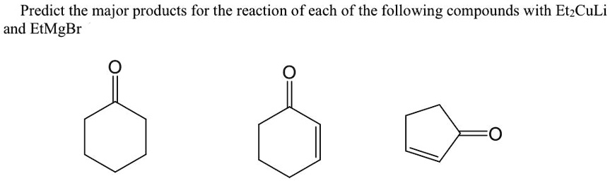 Predict the major products for the reaction of each of the following ...