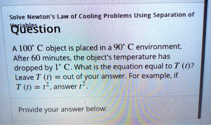 SOLVED: Solve Newton'Law of Cooling Problems Using Separation of ...