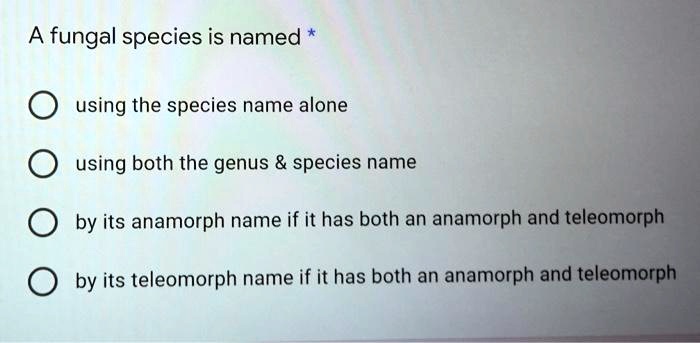fungal species is named using the species name alone using both the ...
