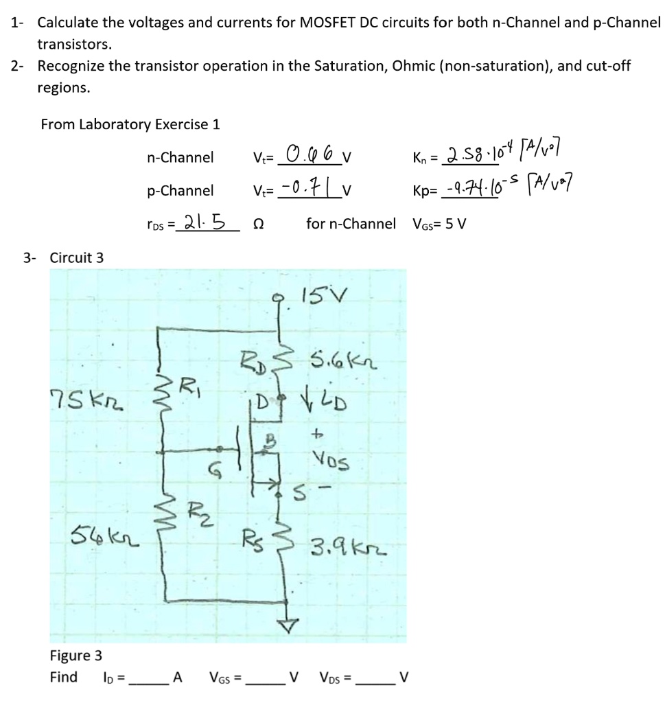 SOLVED: 1- Calculate the voltages and currents for MOSFET DC circuits for both n-Channel and p ...