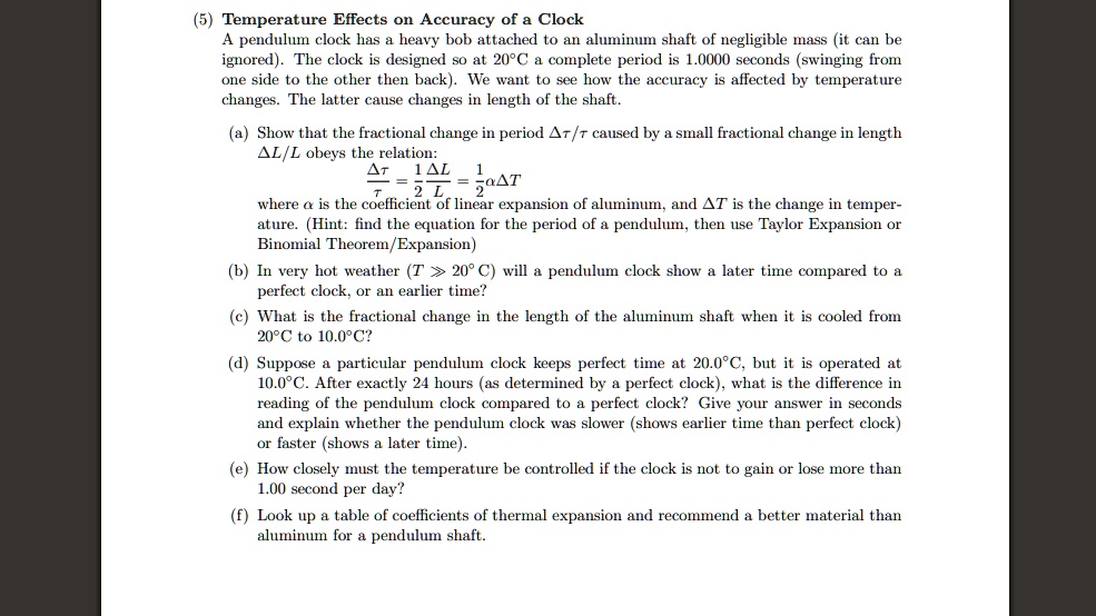 SOLVED: Temperature Effects on Accuracy of Clock pendulu clock has ...