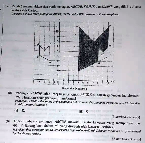 SOLVED: Rajah 6 menunjukkan tiga buah pentagon, ABCDE, FGHJK, dan JLMNP ...