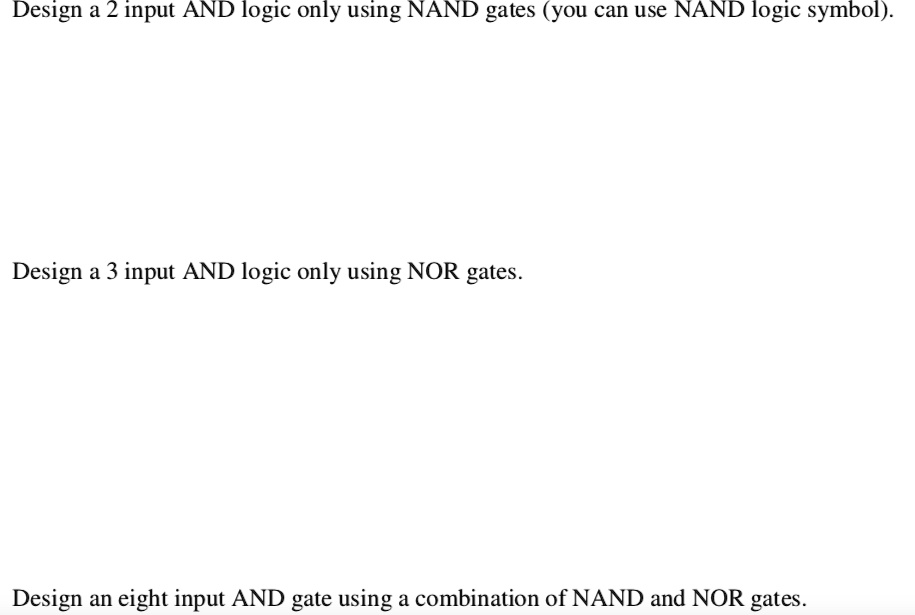 Solved Design A 2 Input And Logic Gate Using Only Nand Gates You Can Use The Nand Logic Symbol