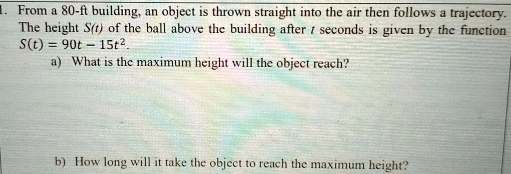 SOLVED: From a 80-ft building; an object is thrown straight into the ...