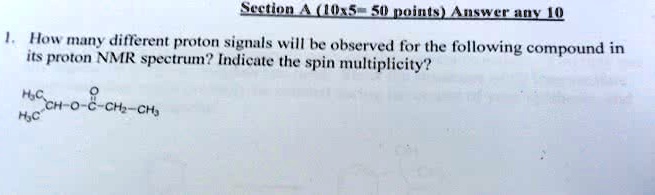 SOLVED: ' How many different proton signals will he observed for the ... SOLVED: ' How many different proton signals will he observed for the ...