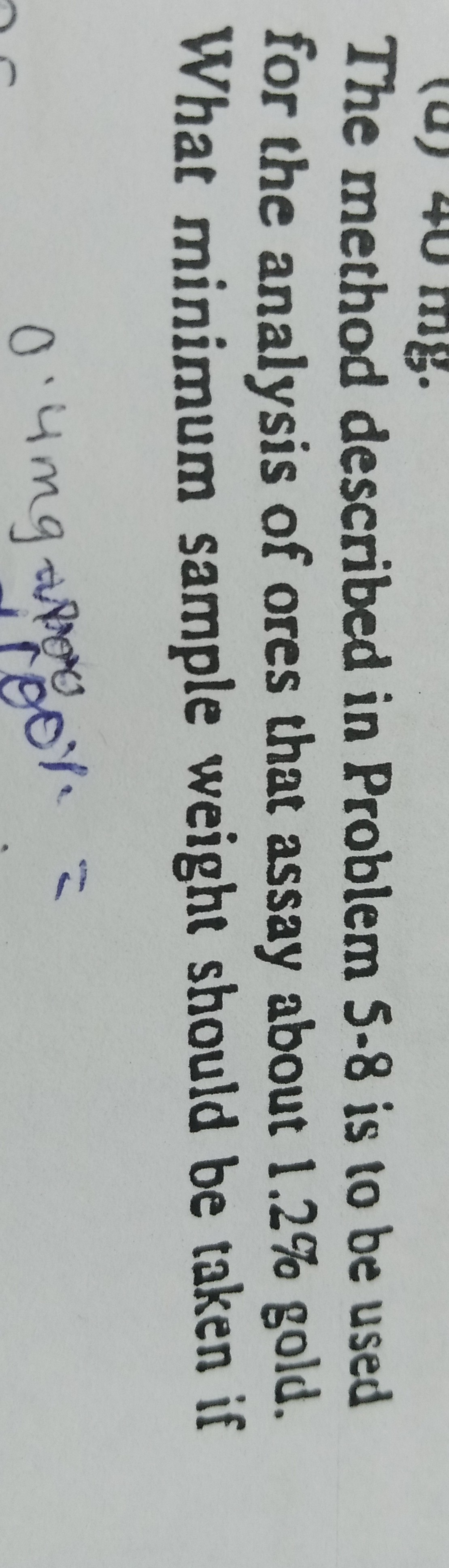 The method described in Problem 5.8 is to be used for the analysis of ...