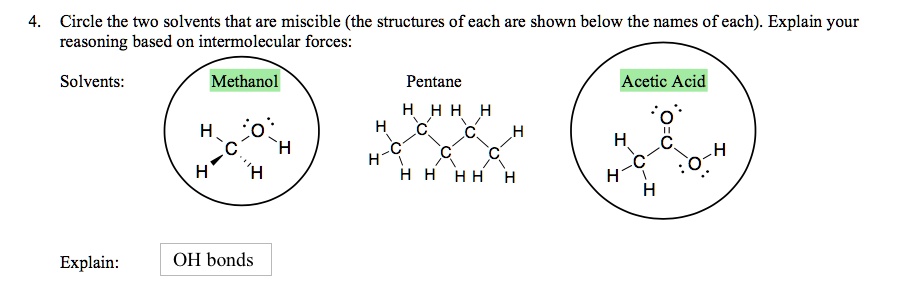 SOLVED: Circle the two solvents that are miscible (the structures of ...