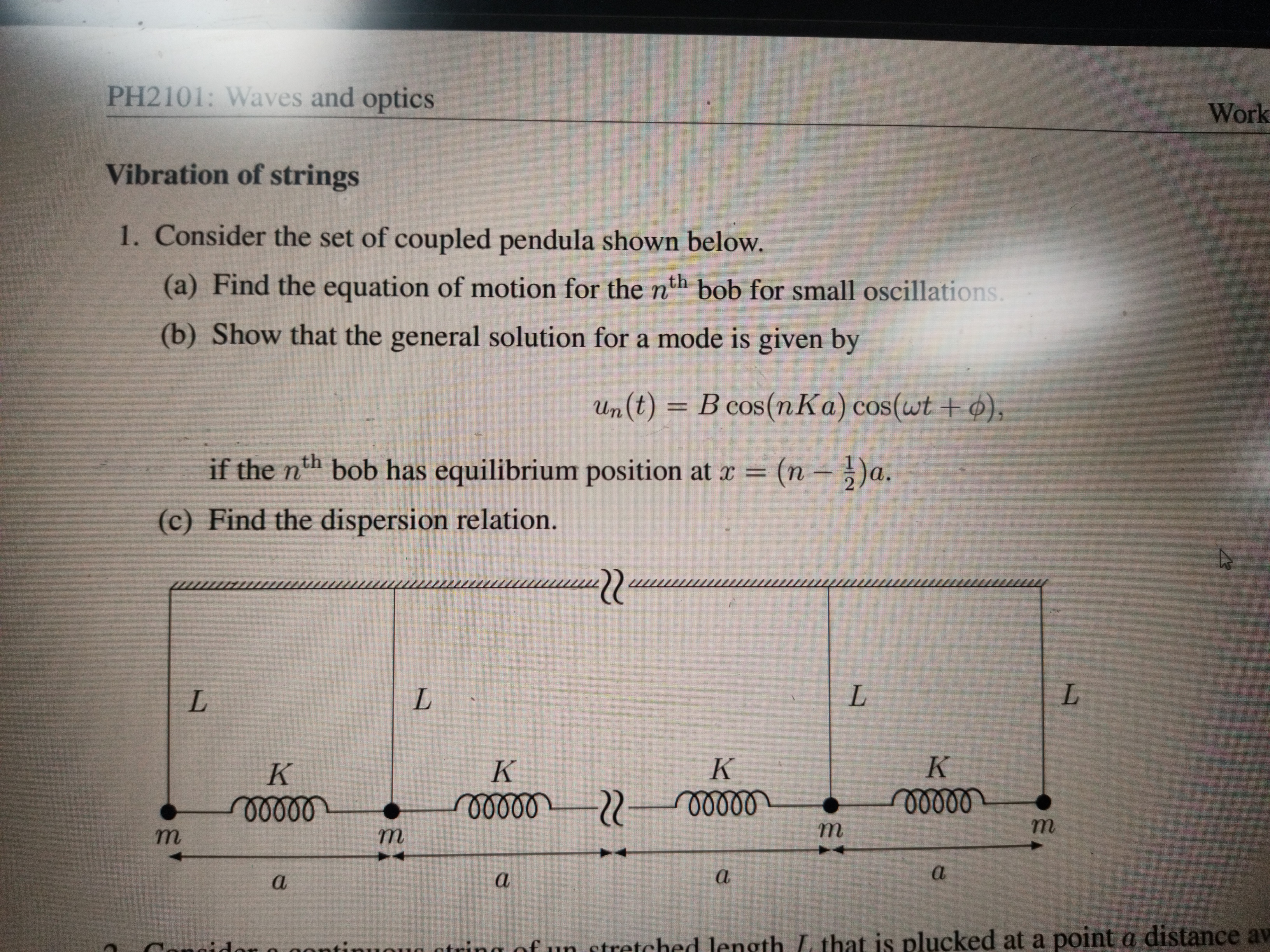 ph2101 waves and optics work vibration of strings 1 consider the set of coupled pendula shown ...