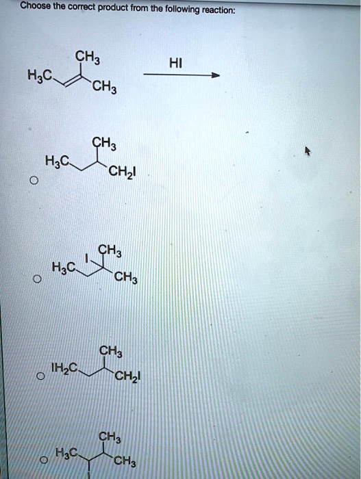 SOLVED: Choose the correct product from the following reaction: CH3 H3C ...