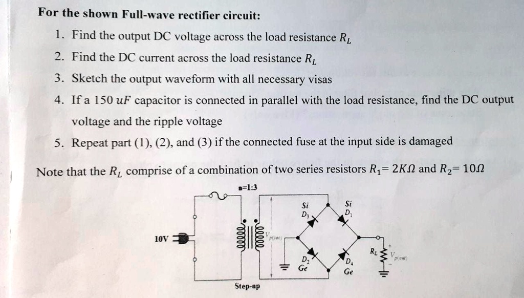 for the shown full wave rectifier circuit 1find the output dc voltage across the load resistance ...