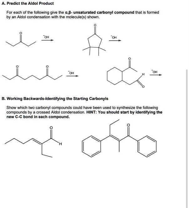 SOLVED: A. Predict the Aldol Product For each of the following, give ...
