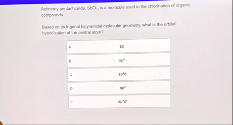 antimony pentachloride sbcl5 is a molecule used in the chlorination of ...