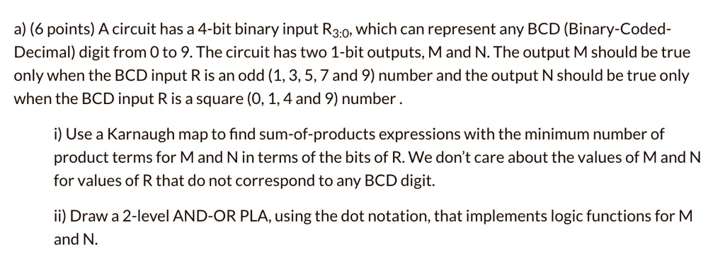 Solved A Circuit Has A 4 Bit Binary Input R30 Which Can Represent 2319