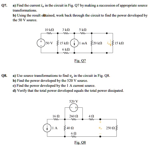 Q7. a) Find the current io in the circuit in Fig. Q7 by making a succession of appropriate ...