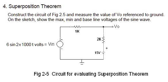 SOLVED: 4. Superposition Theorem Construct the circuit of Fig 2.5 and measure the value of Vo ...
