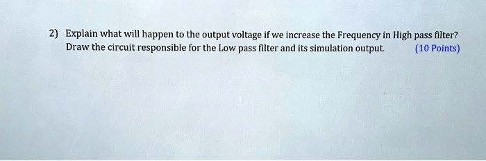 SOLVED: Circuit one: Explain what will happen to the output voltage if ...