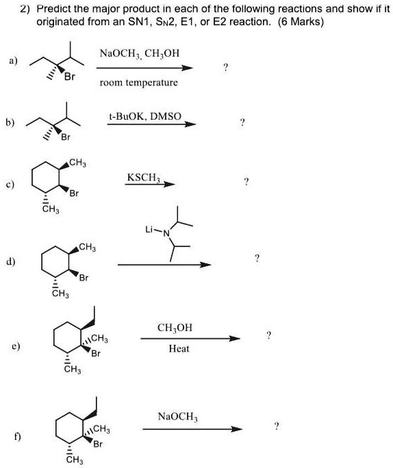 predict the major product in each of the following reactions and show if it originated from an ...