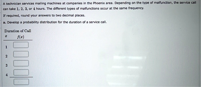 SOLVED: Technician services mailing machines at companies in the ...