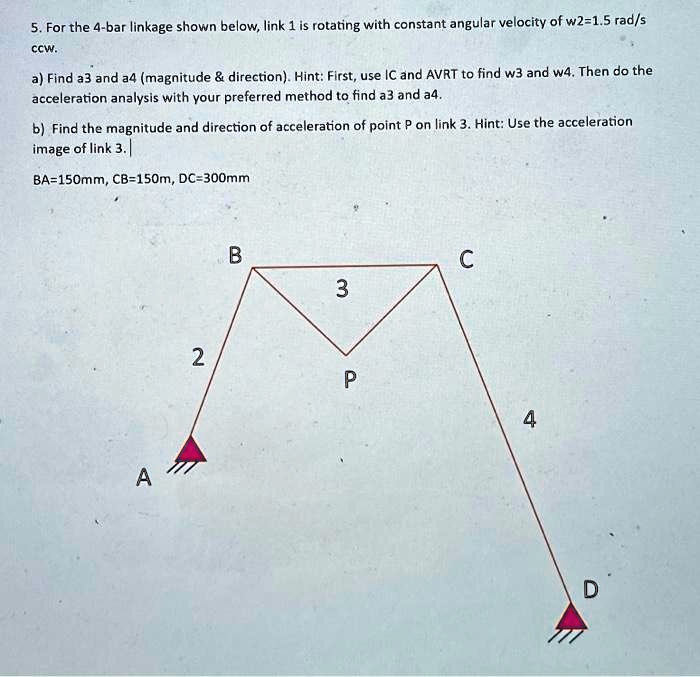 texts please solve with drawing instant centers diagram configuration diagram and acceleration ...