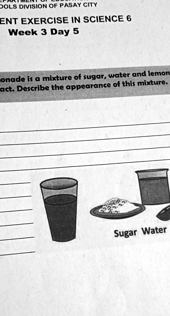 Lemonade is a mixture of sugar, water, and lemon extract. Describe the ...