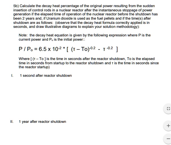 5b) Calculate the decay heat percentage of the original power resulting ...
