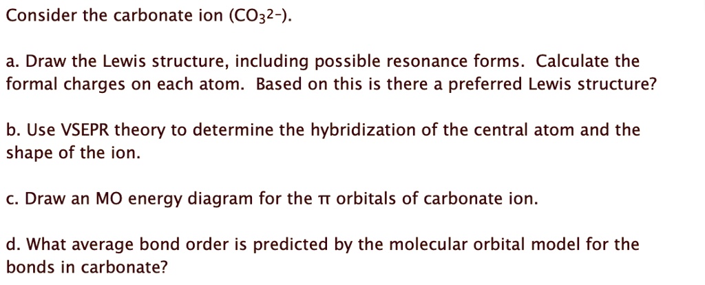 SOLVED: Consider the carbonate ion (CO32-). Draw the Lewis structure ...