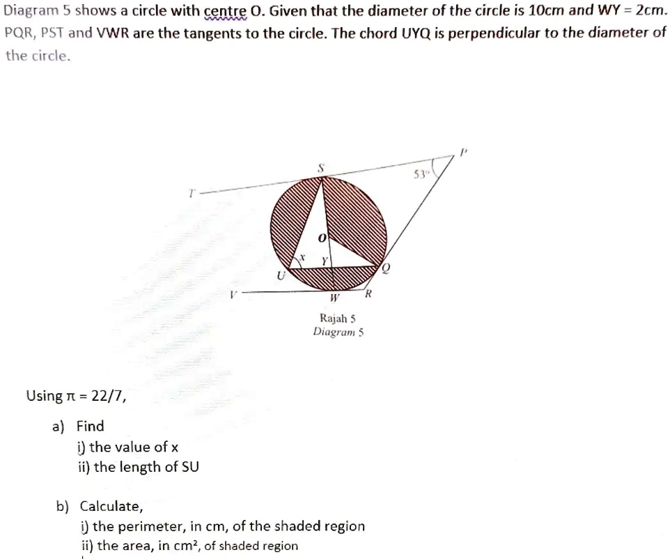 SOLVED: Diagram 5 shows a circle with center O. Given that the diameter of the circle is 10 cm ...