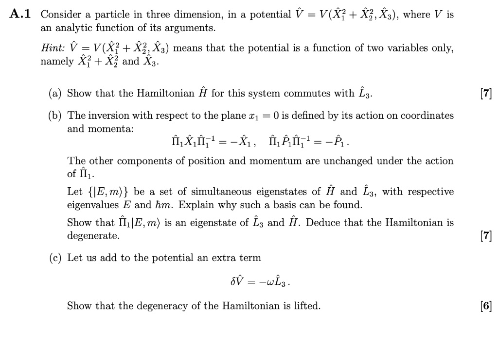 SOLVED: Consider a particle in three dimensions, in a potential V = V(X ...