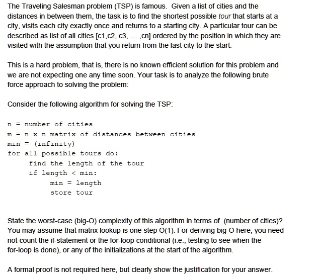 SOLVED: The Traveling Salesman problem (TSP) is famous. Given a list of ...