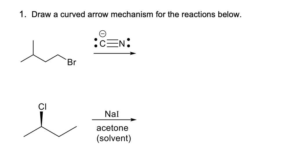 SOLVED: 1. Draw a curved arrow mechanism for the reactions below. - :cn ...