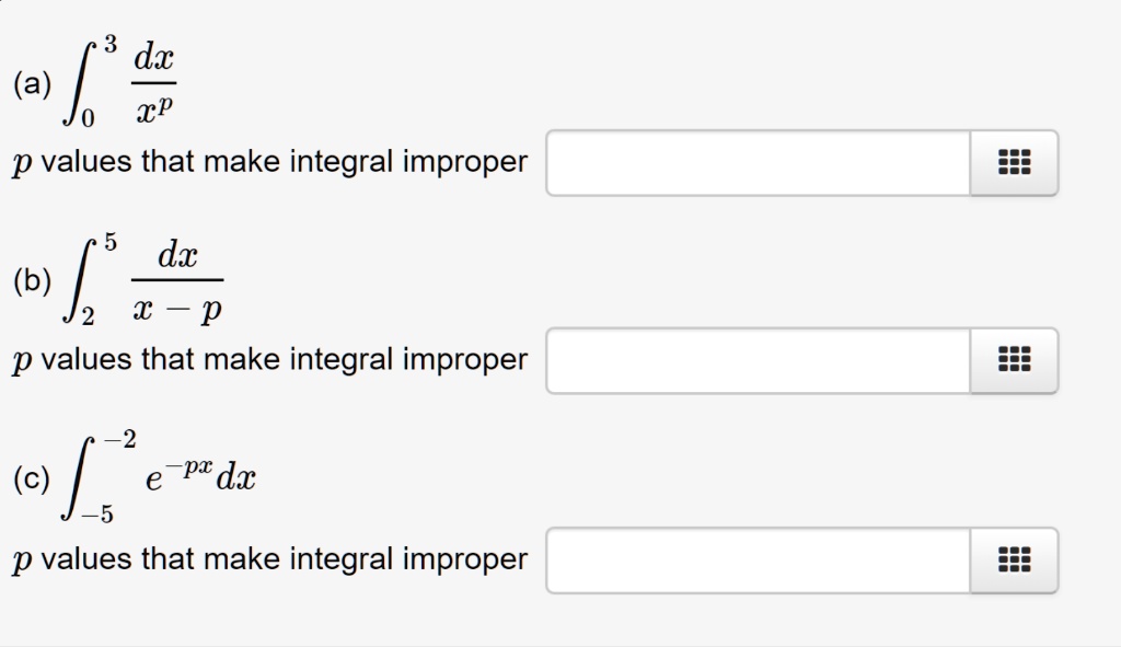 xp xp a p values that make integral improper dx b x p p values that make integral improper px dx ...