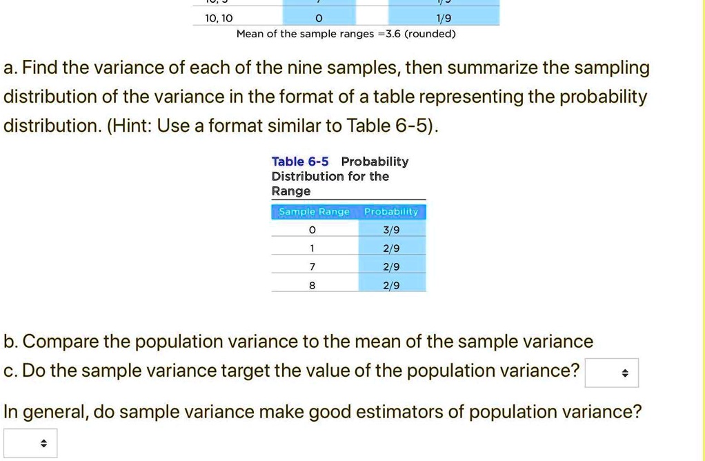 SOLVED: 10,10 1/9 Mean of the sample ranges 3.6 (rounded) a. Find the ...