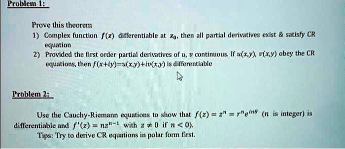 SOLVED: Problem 1: Prove this theorem: If a complex function f(z) is differentiable at z0, then ...