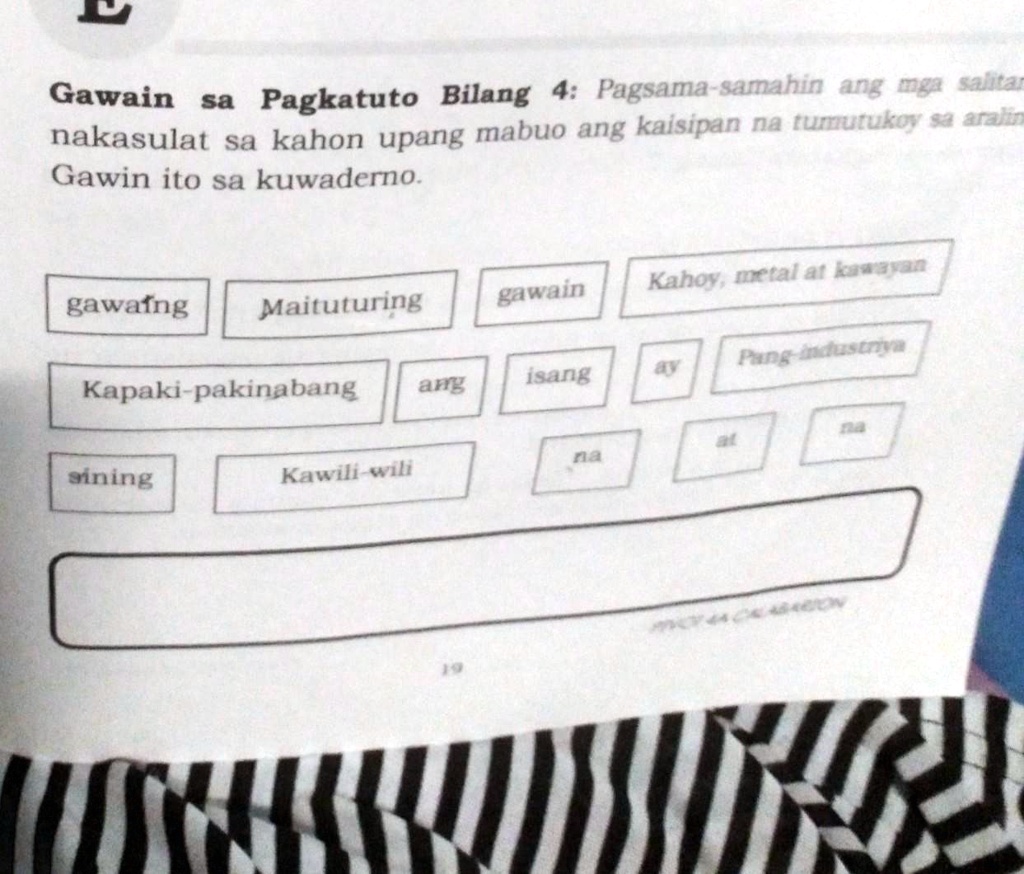 SOLVED: Gawain sa Pagkatuto Bilang 4: Pagsama-samahin ang mga salitangnakasulat sa kahon upang ...
