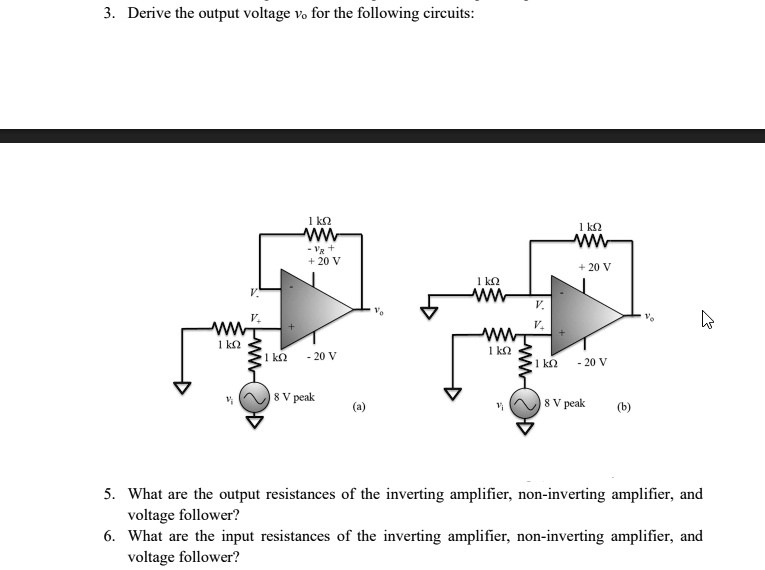SOLVED: Derive the output voltage Vo for the following circuits: 1k peak peak What are the ...