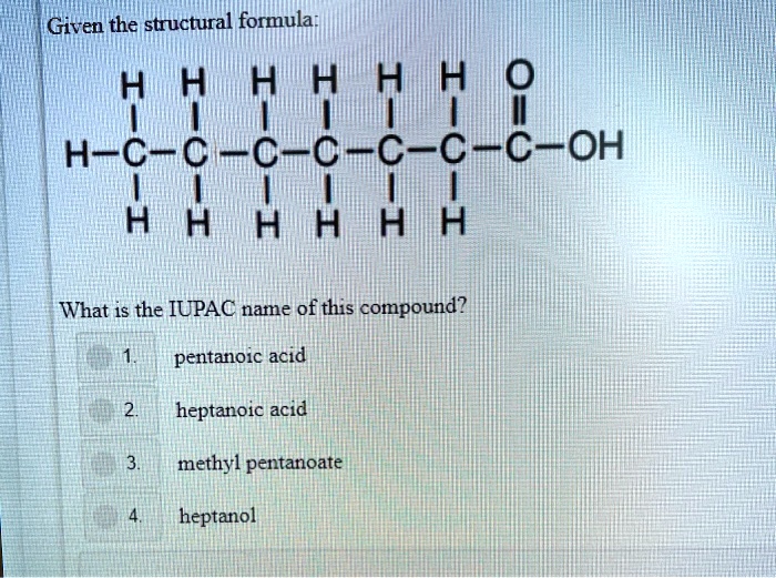 given the structural formula 4 h h h c c c 1 c wc oh h a a what is the ...