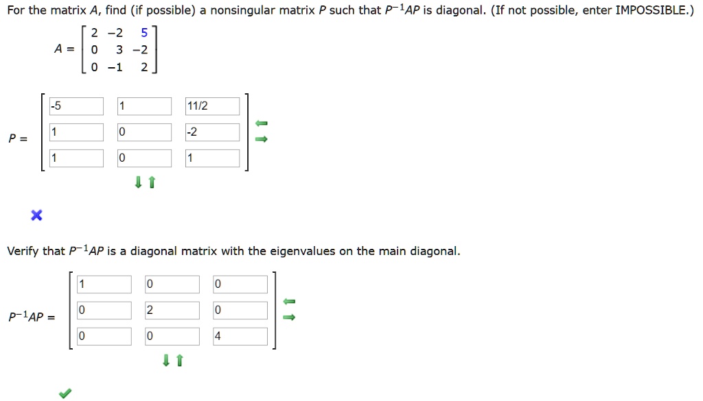 Solved For The Matrix A Find If Possible A Nonsingular Matrix P Such That P Lap Is Diagonal 