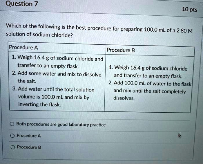 SOLVED: Question 7 10 pts Which of the following is the best procedure ... SOLVED: Question 7 10 pts Which of the following is the best procedure ...