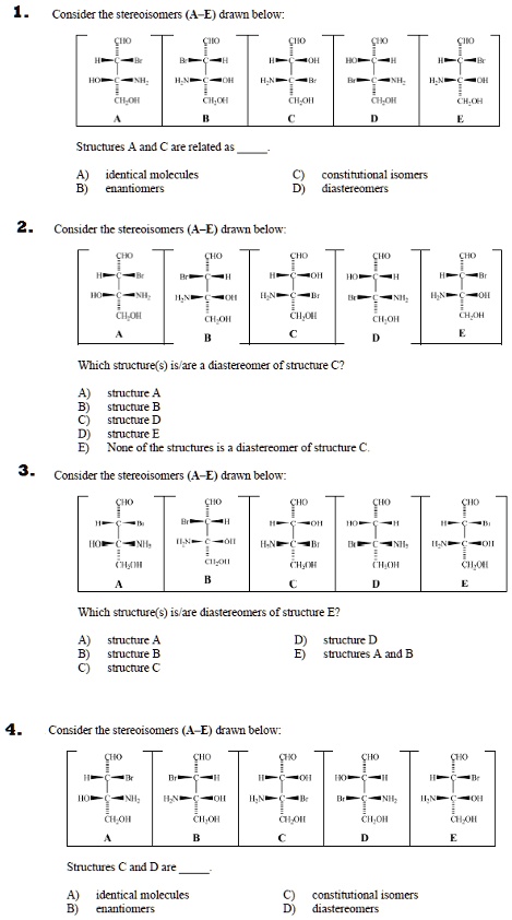 consider the stereoisomers a e drawn below structures a and c are related as a identical ...