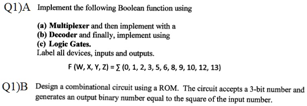 SOLVED: Q1) A: Implement the following Boolean function using a ... SOLVED: Q1) A: Implement the following Boolean function using a ...
