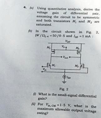 SOLVED: (a) Using quantitative analysis, derive the voltage gain of a differential pair ...