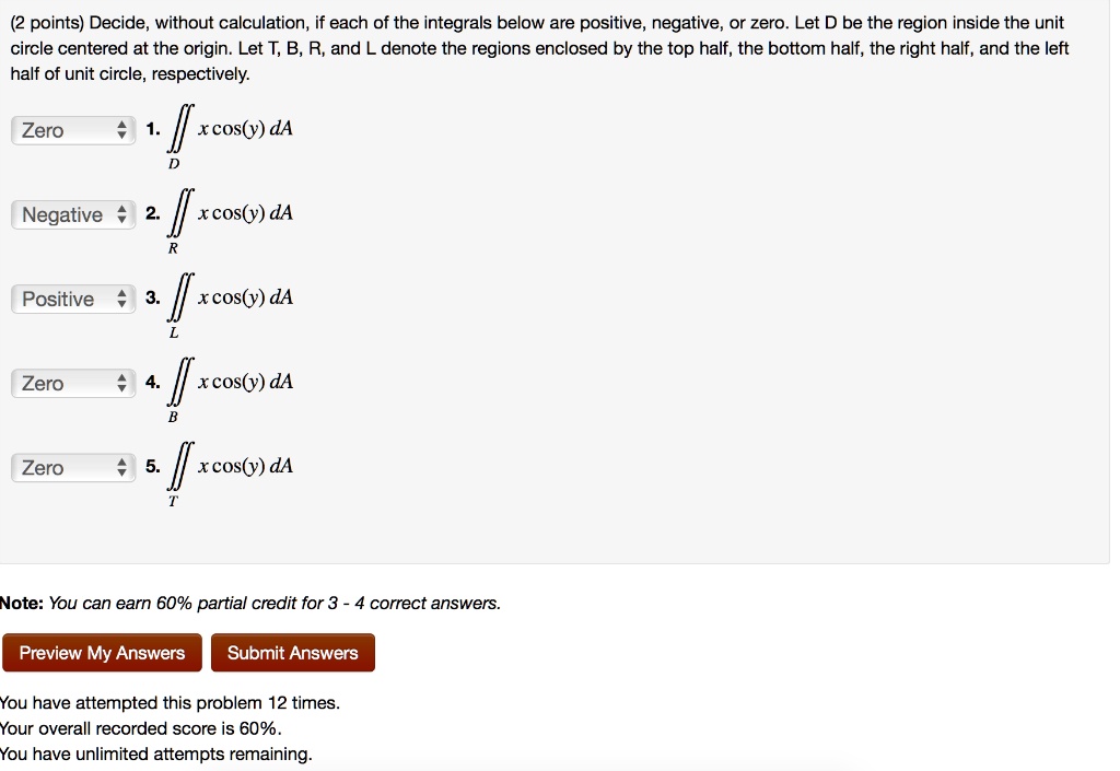 SOLVED: 2 points) Decide without calculation, if each of the integrals ...
