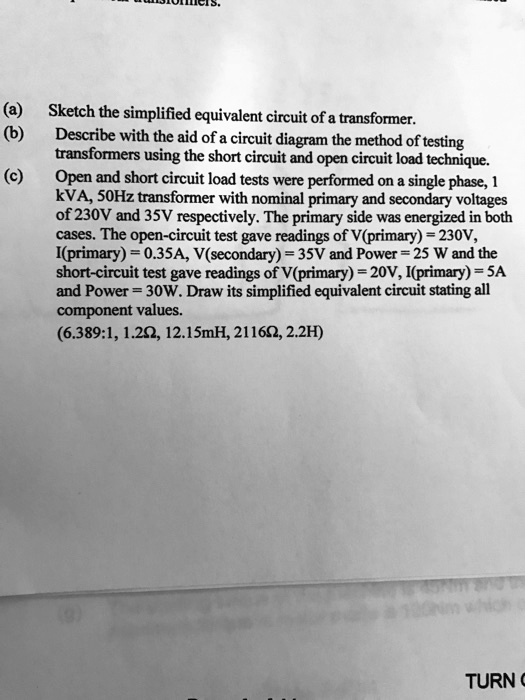 SOLVED: (a) Sketch the simplified equivalent circuit of a transformer ...