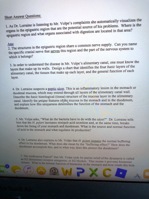 SOLVED: 1. As Dr. Lorraine is listening to Mr. Volpe's complaints, she ...